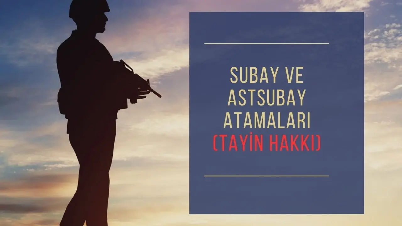 Subay ve Astsubay Atamaları - Tayin Hakkı - Dava • Reform Hukuk 2025
